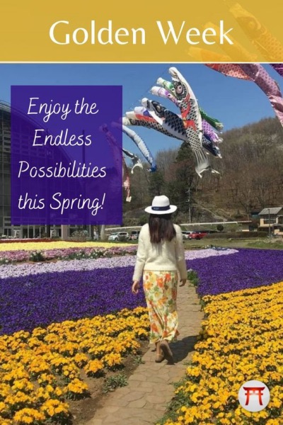 Golden Week: Make Some Time to Enjoy the Endless Possibilities this ...